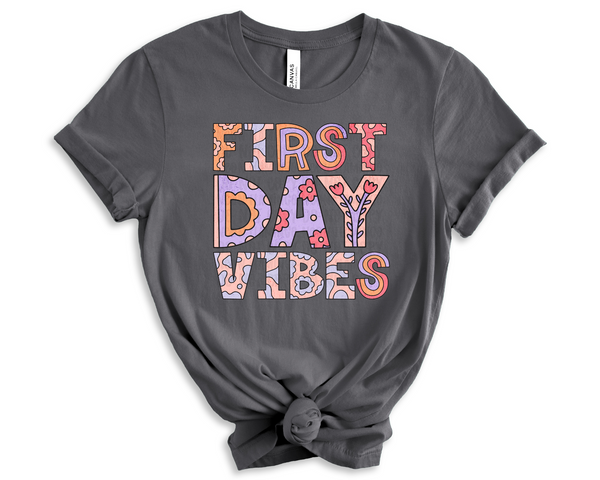 First Day Vibes DTF TRANSFER – TheNeonFlamingoShop