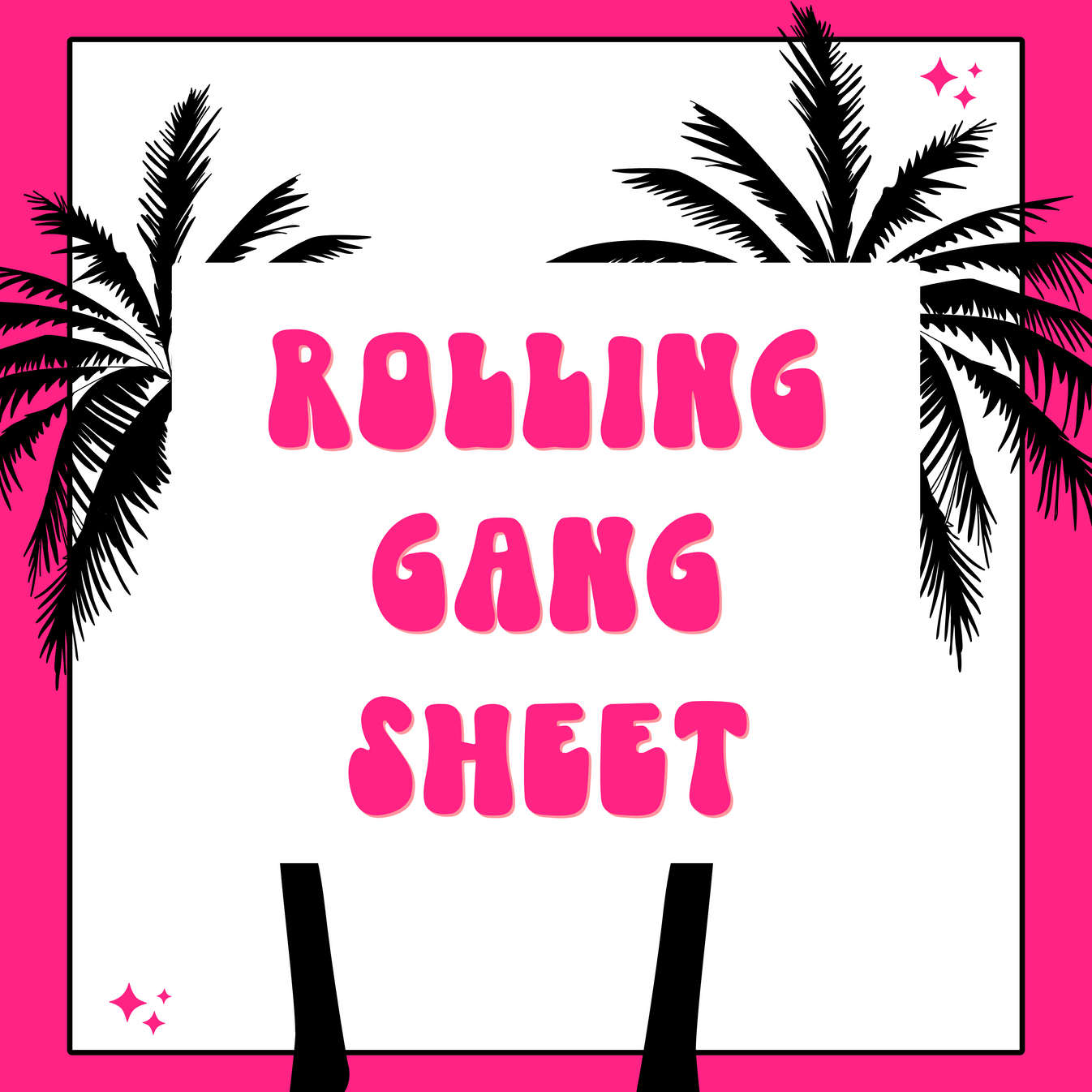 Rolling Gang Sheet – TheNeonFlamingoShop